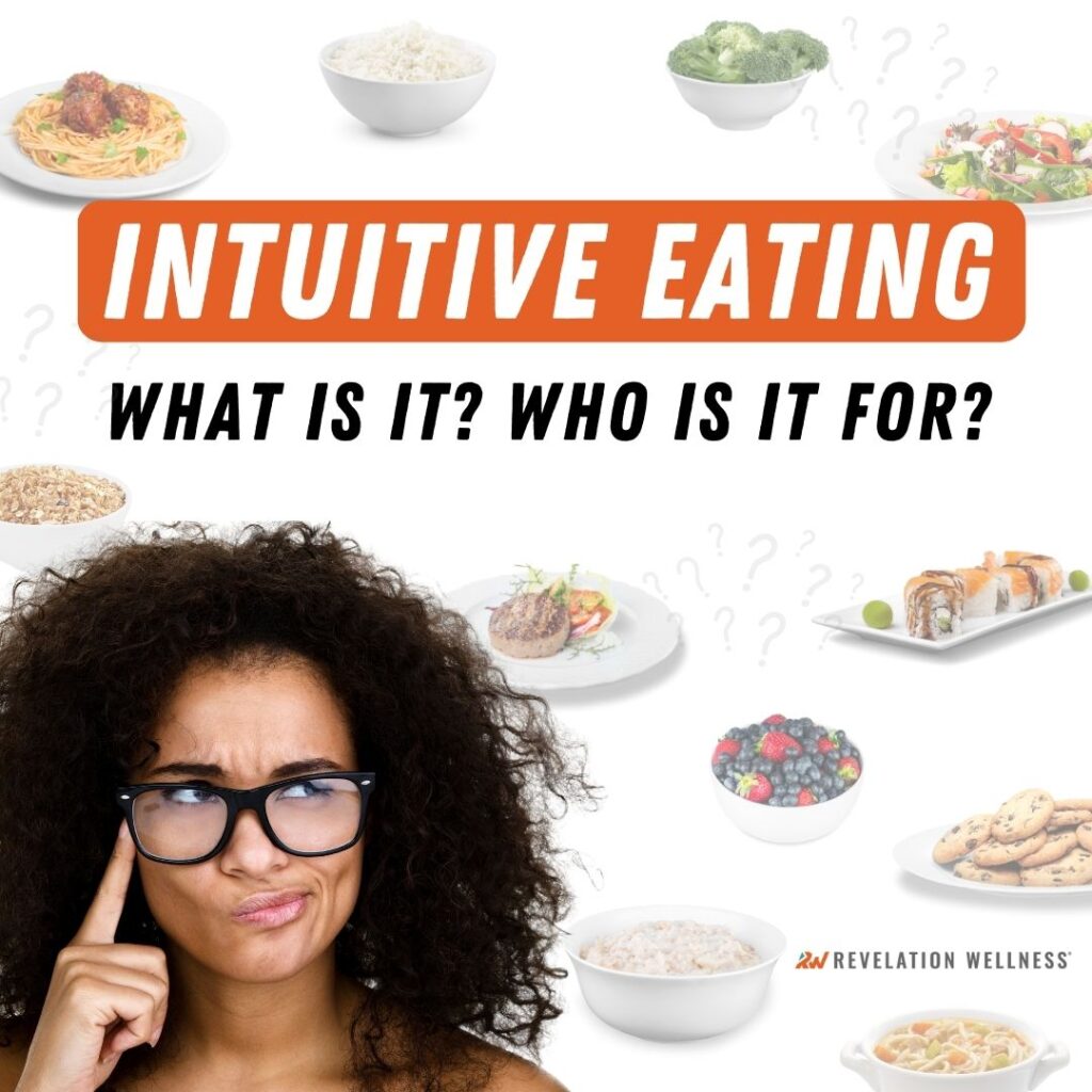 Intuitive Eating: What is it and who is it for? - Revelation Wellness
